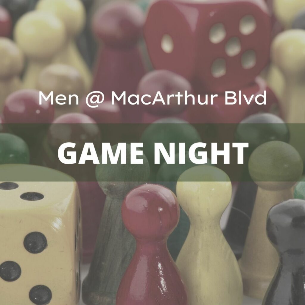 Men’s Game Night & Fellowship - MacArthur Blvd Baptist Church